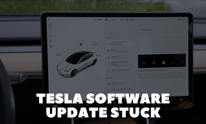 Tesla Software Update Stuck [Solved!] - Mechanic Tesla